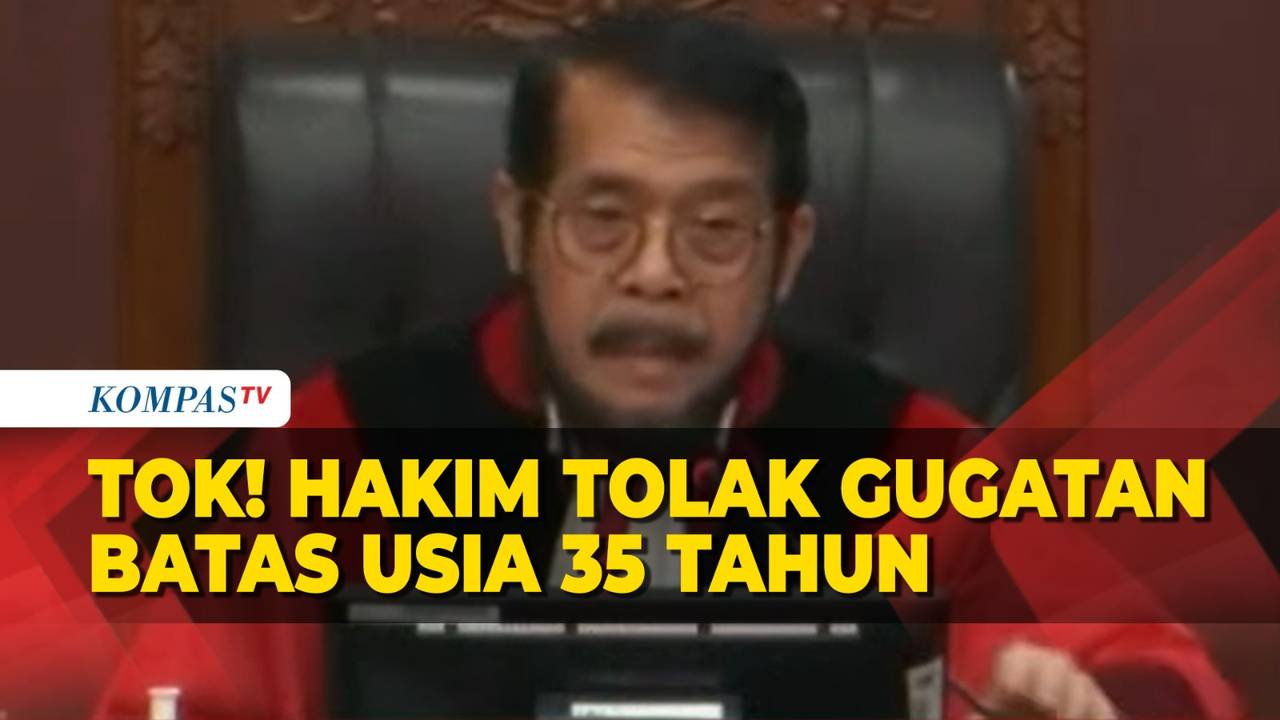 Tok Hakim Mk Tolak Gugatan Batas Usia 35 Tahun Untuk Capres Cawapres