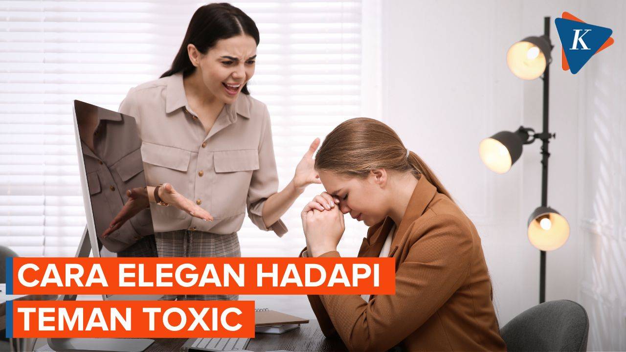 Cara Elegan Menghadapi Teman Toxic Tanpa Memicu Keributan - Kompascom