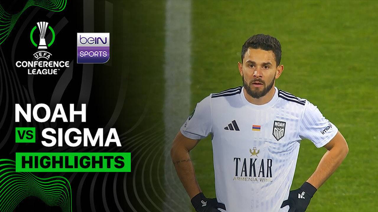 Noah vs Sigma - Highlight | UEFA Conference League 2025/26