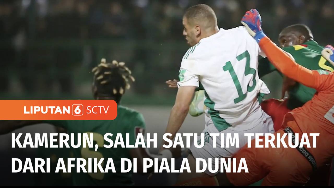 Profil Timnas Kamerun, Salah Satu Tim Terkuat dari Afrika di Piala ...
