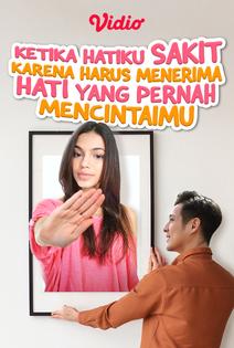 Streaming Ketika Hatiku Sakit Karena Harus Menerima Hati yang Pernah ...