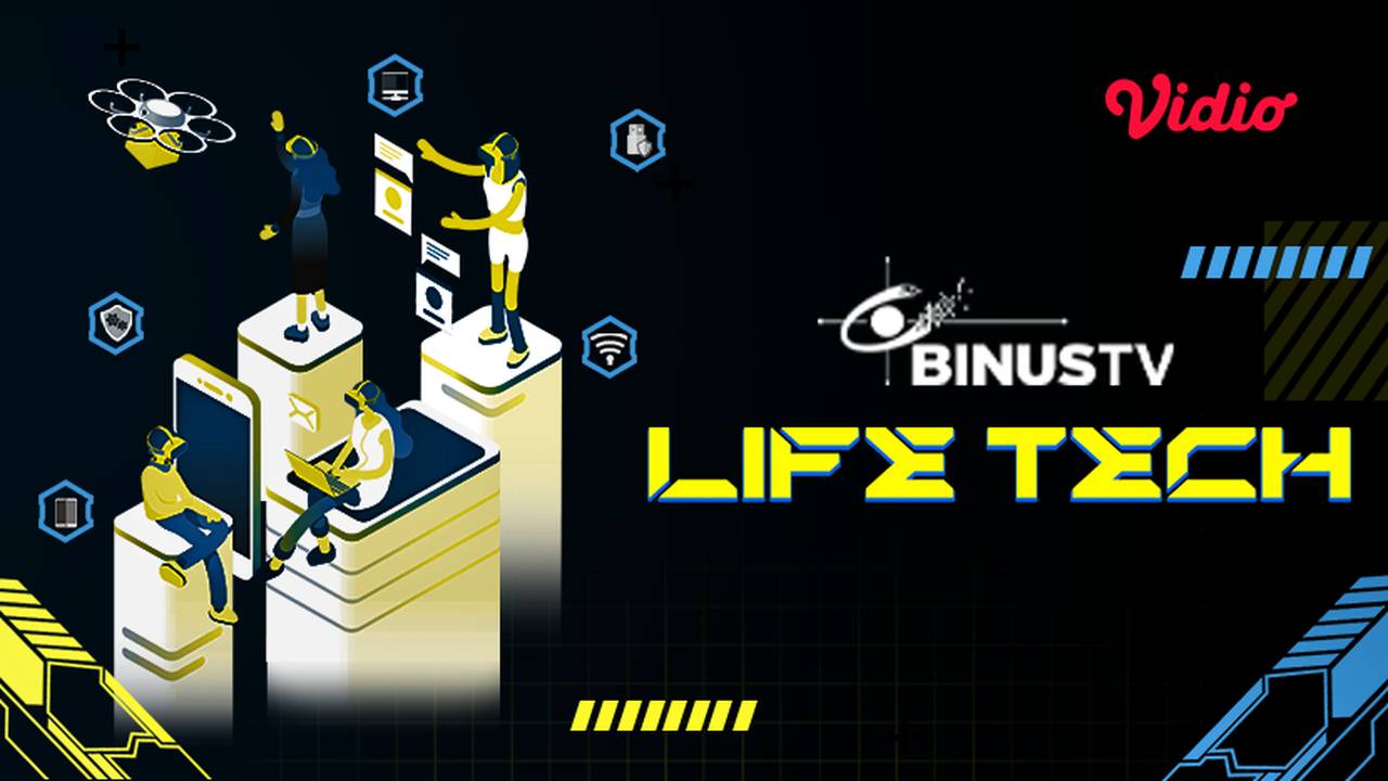 Streaming Binus TV - Life Tech