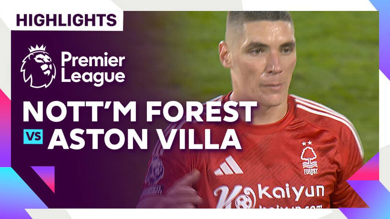Nottingham Forest vs Aston Villa - Highlights | Premier League 24/25