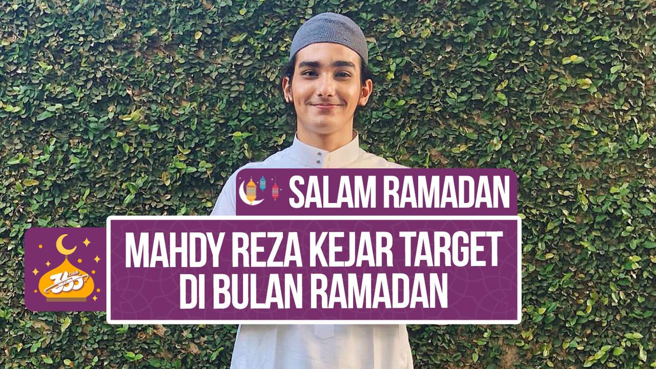 Mahdy Reza Upgrade diri di Bulan Suci Ramadan | Vidio