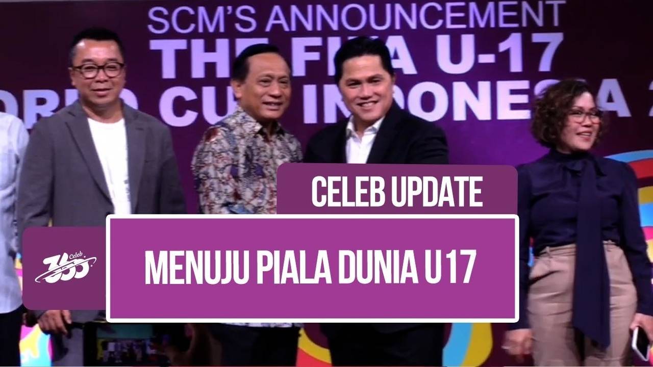 Surya Citra Media, Resmi Menjadi Pemegang Hak Siar Piala Dunia U17 | Vidio