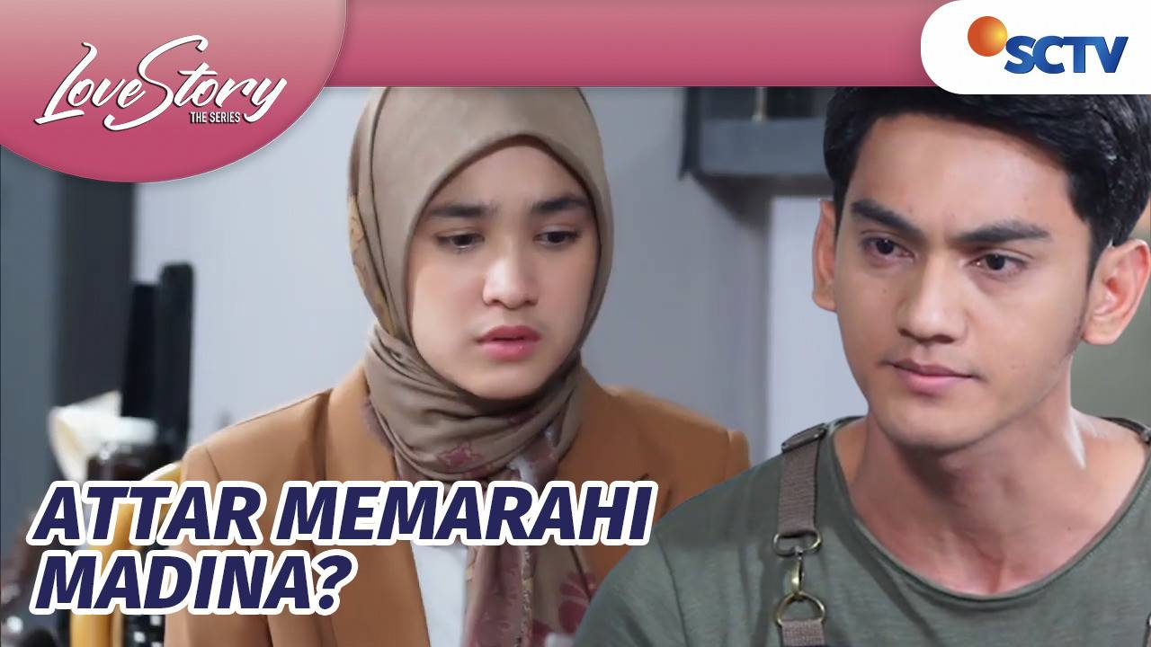 [Gratis] Love Story The Series - Kesabran Attar Habis!! Madina Gena Getahnya | Love Story The ...