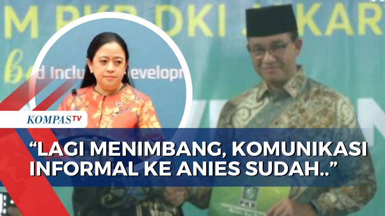 Puan Sebut Peluang PDIP Usung Anies di Pilgub Jakarta Cukup Besar, di Atas 50 Persen! - Kompas ...