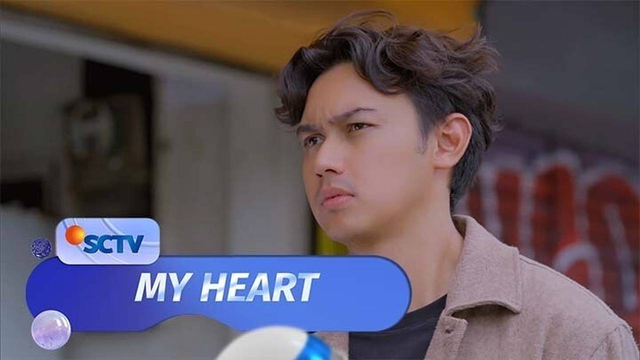 My Heart - Episode 7 dan 8 | Part 1/2 (2024)