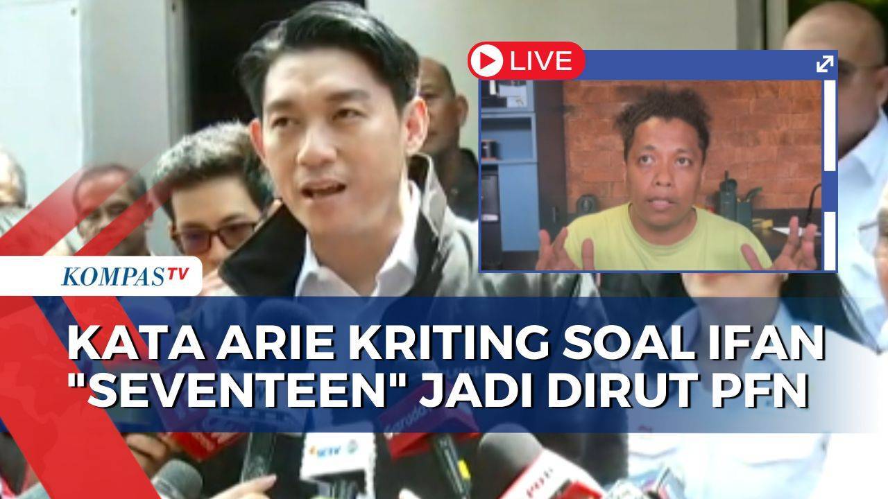 Tanggapan Arie Kriting Soal Ifan Seventeen Jadi Dirut PFN: Boleh, Kita Beri Kesempatan - Kompas ...