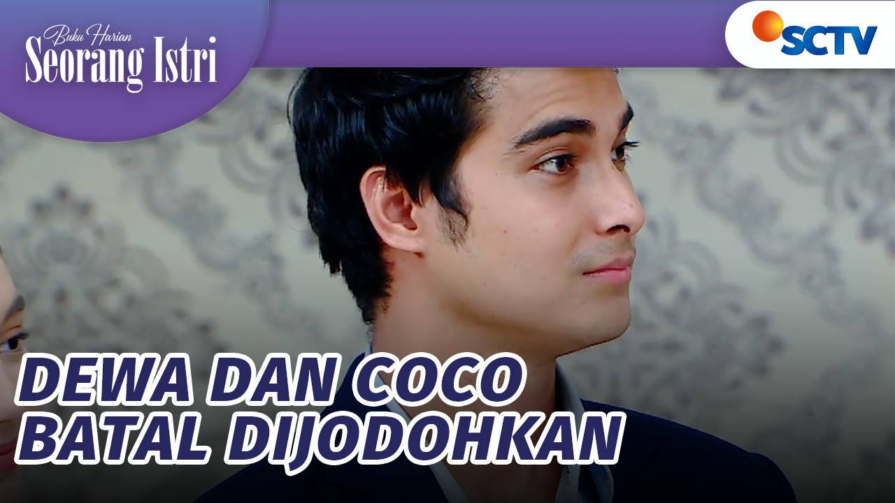 Dewa Dan Coco Batal Dijodohkan | Buku Harian Seorang Istri Episode 631