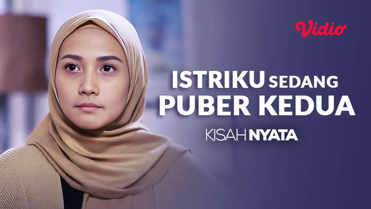 Streaming Istriku Sedang Puber Kedua | Vidio