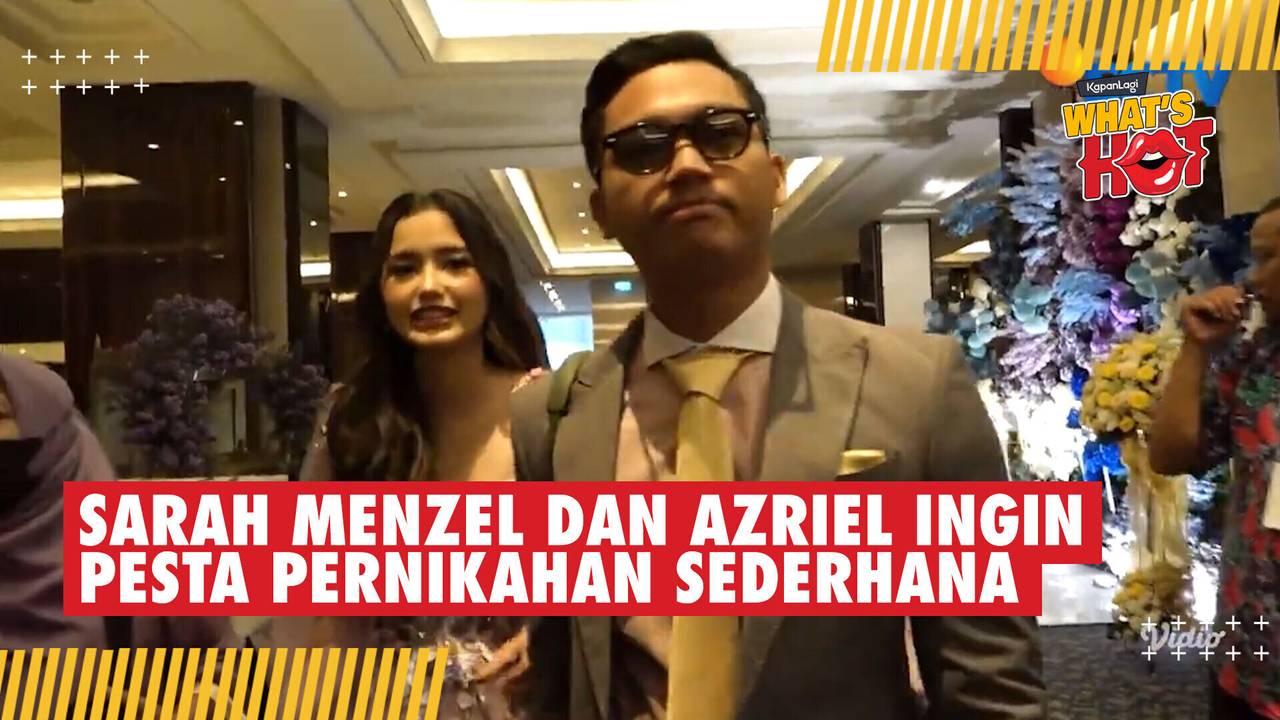 Sarah Menzel Tak Mau Heboh, Azriel Persiapkan Pesta Pernikahan Sederhana