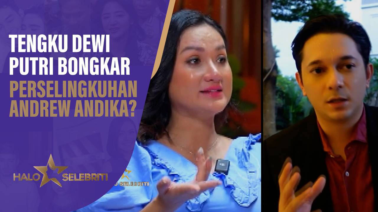 Andrew Andika Diduga Memiliki Hubungan Istimewa Dengan Soraya Rasyid ...