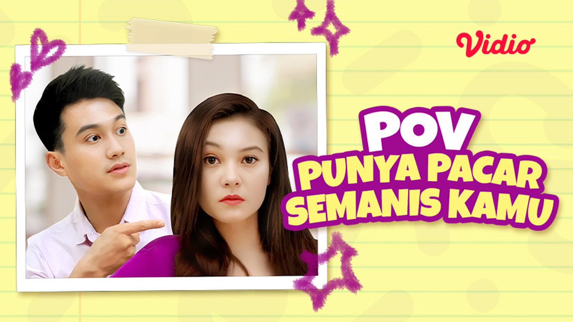 Streaming POV Punya Pacar Semanis Kamu | Vidio