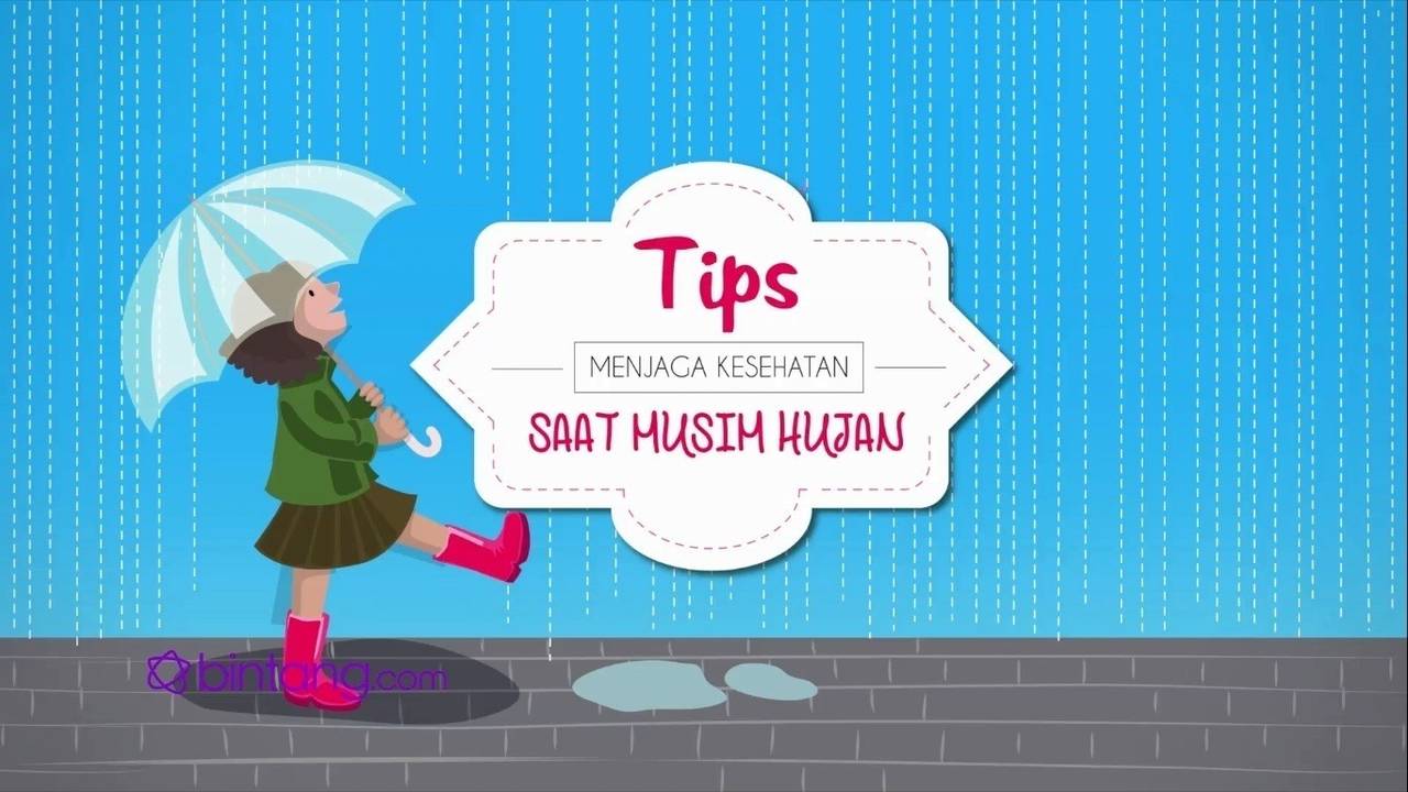 Tips Menjaga Kesehatan Saat Musim Hujan