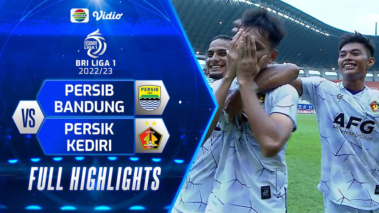 Full Highlights - PERSIB Bandung VS PERSIK KEDIRI | BRI Liga 1 2022/2023 | Vidio