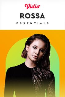 Streaming Essentials: Rossa | Vidio