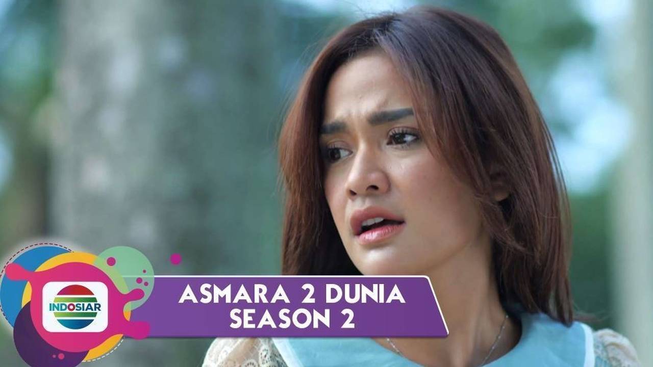 Asmara 2 Dunia - Episode 2 - Asmara 2 Dunia Season 2 (2022)
