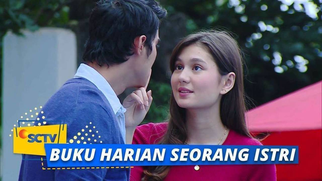 Buku Harian Seorang Istri - Buku Harian Seorang Istri - Episode 26 Part ...