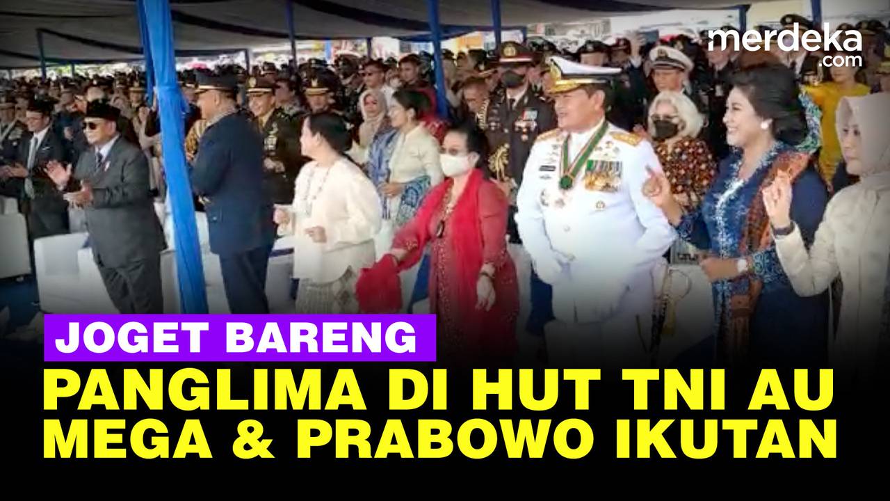 Momen Asyik Panglima, Megawati Hingga Prabowo Joget Bareng di HUT ke-77 ...