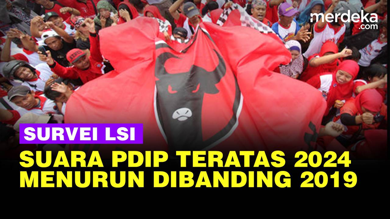 Survei LSI Elektabilitas PDIP Teratas di 2024, Menurun Dibanding 2019 - merdeka | Vidio