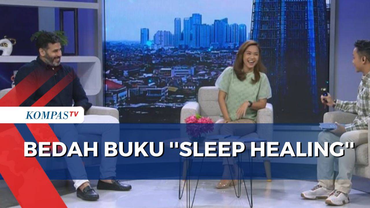 Buku ''Sleep Healing'' Bedah dan Ungkap Tips Mempermudah Proses Tidur ...