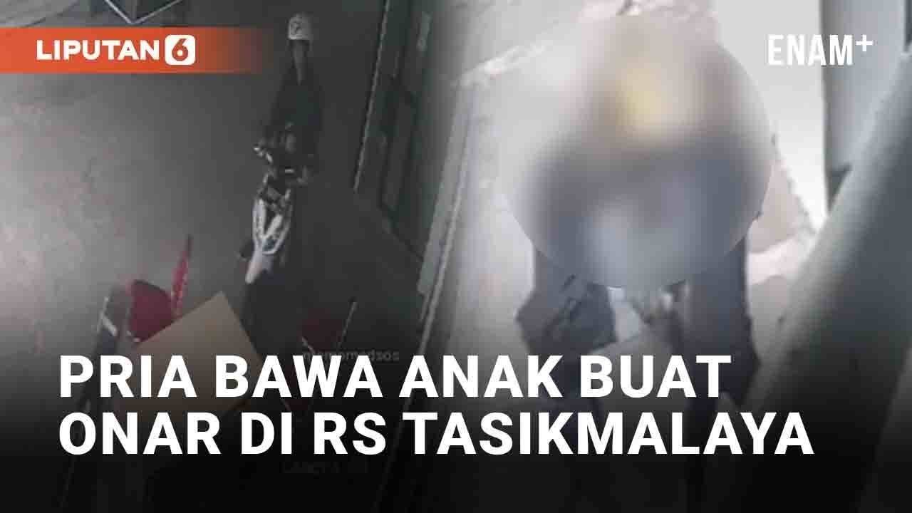 Viral Pria Bawa Anak Buat Onar di RS Tasikmalaya - LiputanEnam | Vidio