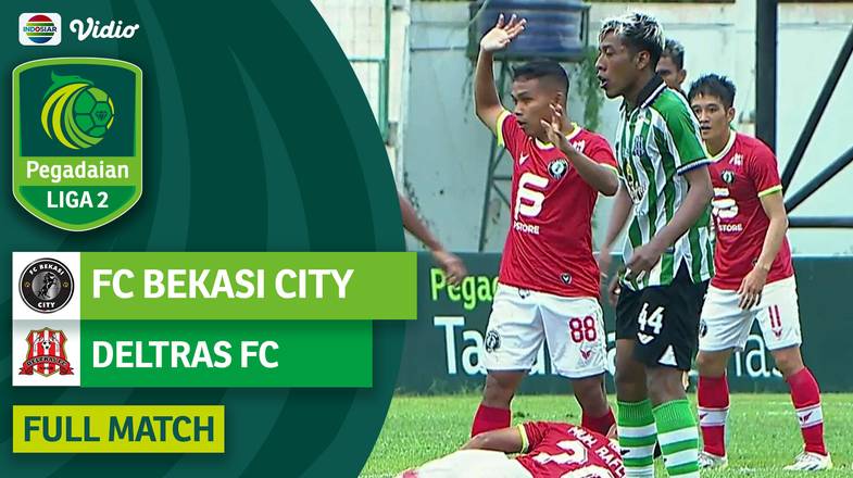 FC Bekasi City vs Deltras FC - Full Match | Pegadaian Liga 2 2023/24 ...