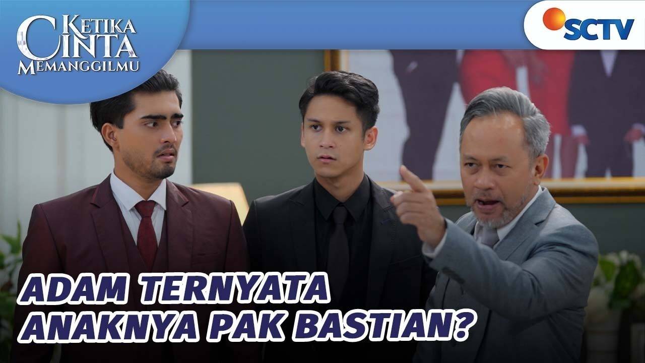 [Gratis] Ketika Cinta Memanggilmu - Pak Bastian Umumkan Adam Anaknya, Semua Terkejut! | Ketika ...