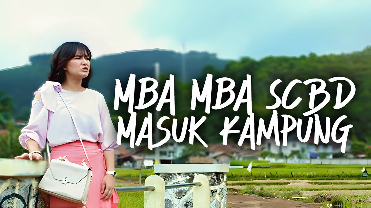 Streaming Mba Mba SCBD Masuk Kampung