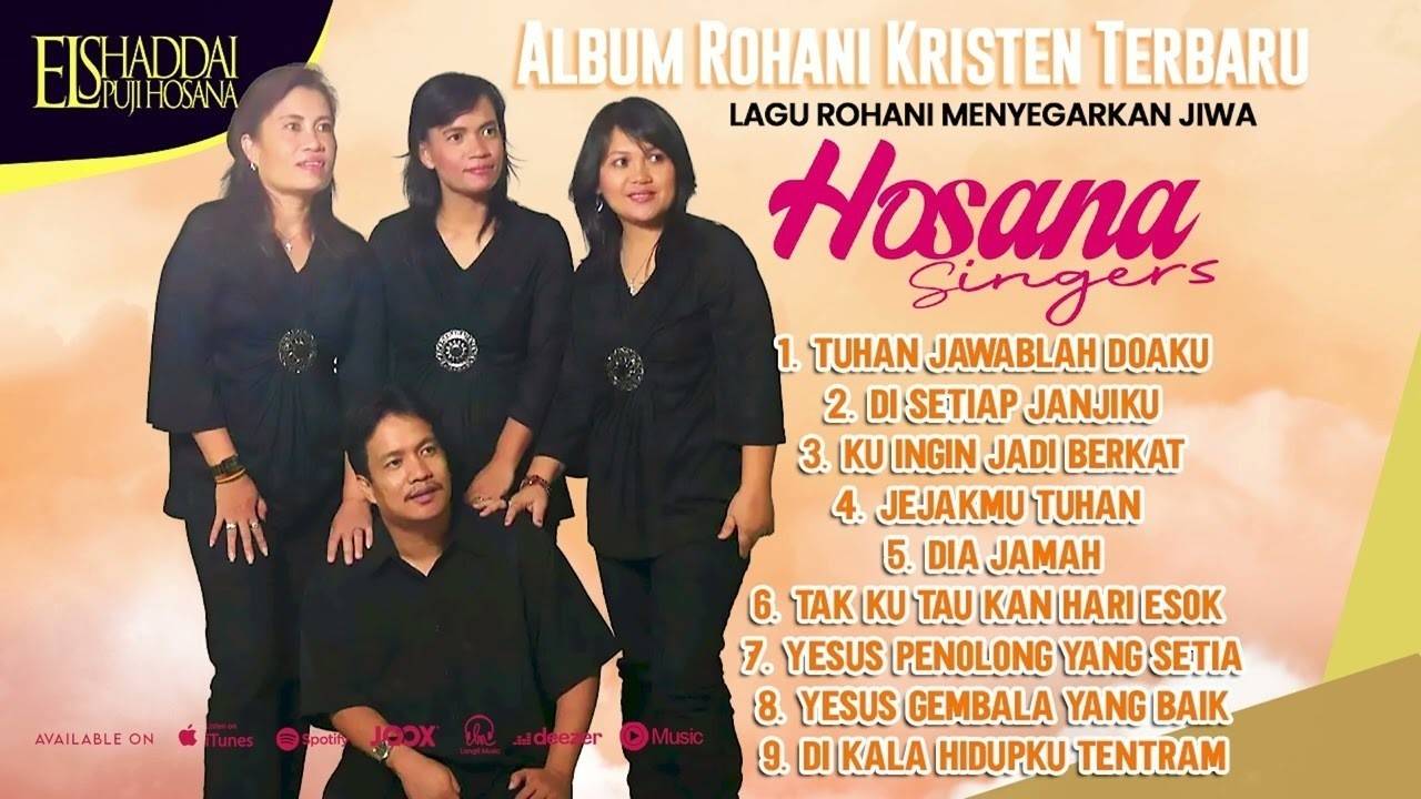 Album Rohani Kristen Terbaru Hosana Singers | Lagu Rohani Menyegarkan Jiwa