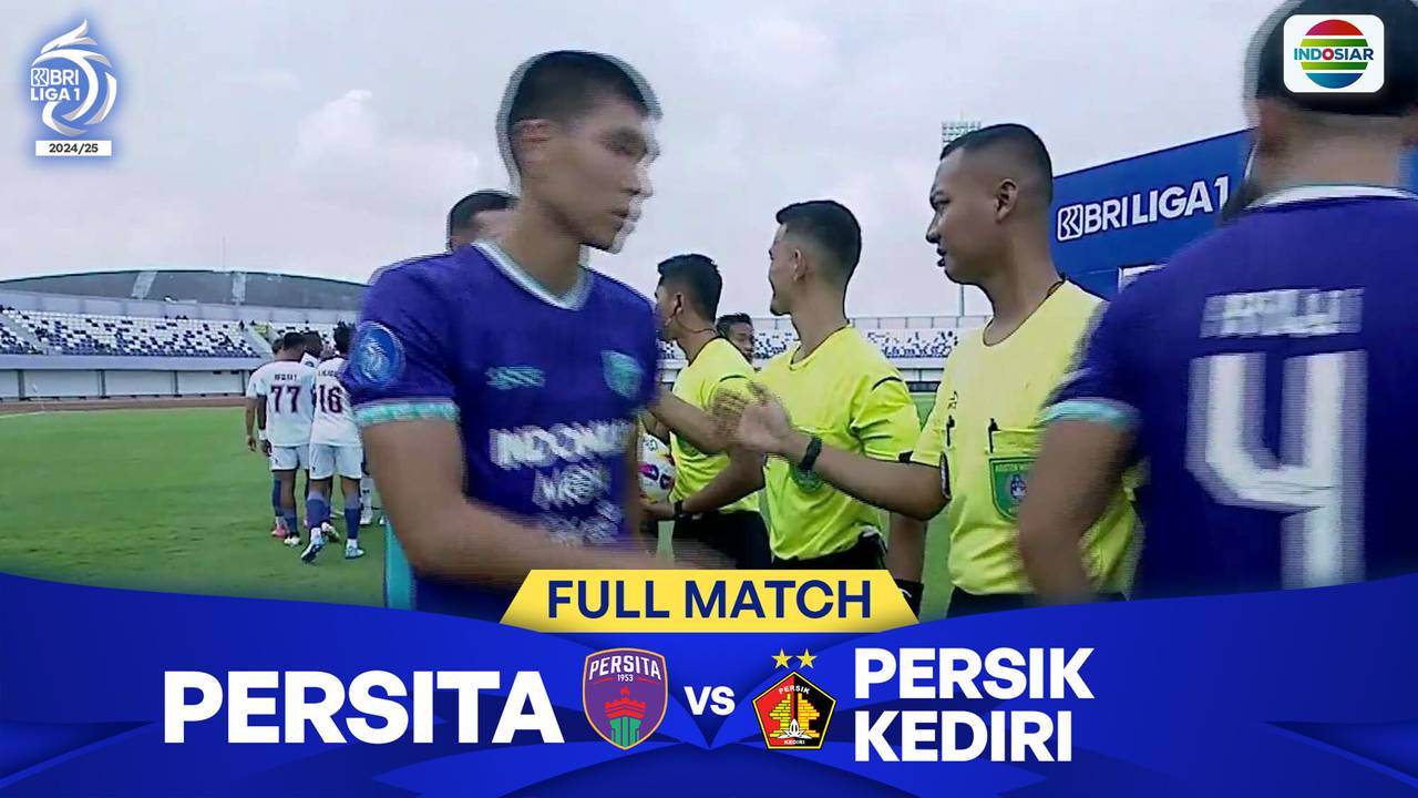 Full Match: Persita Tangerang vs Persik Kediri | BRI Liga 1 2024/25 | Vidio