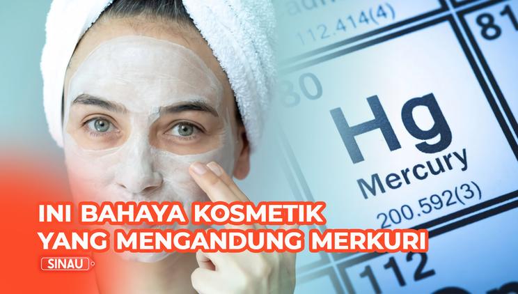 Nonton Video Bahaya Merkuri Pada Kosmetik Terbaru | Vidio