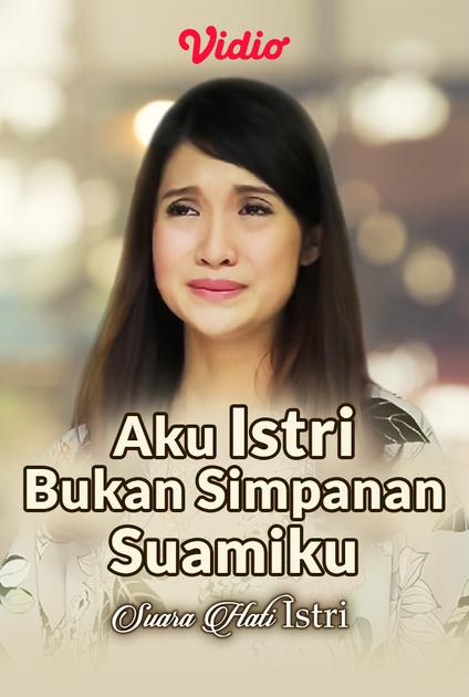 Streaming Aku Istri Bukan Simpanan Suamiku Vidio