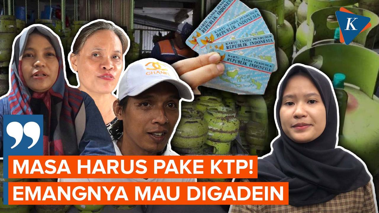 Beli Gas Elpiji 3 Kg Wajib Pakai KTP, Ini Tanggapan Masyarakat ...