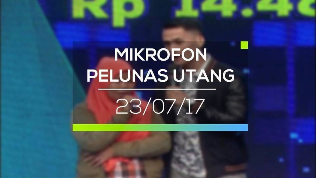 Mikrofon Pelunas Utang - 23/07/17 Full Movie | Vidio