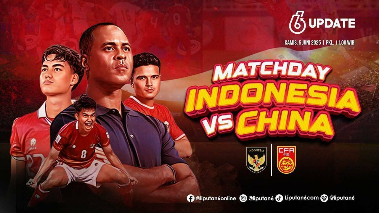 Matchday Indonesia Vs China | Jam 18.00 WIB
