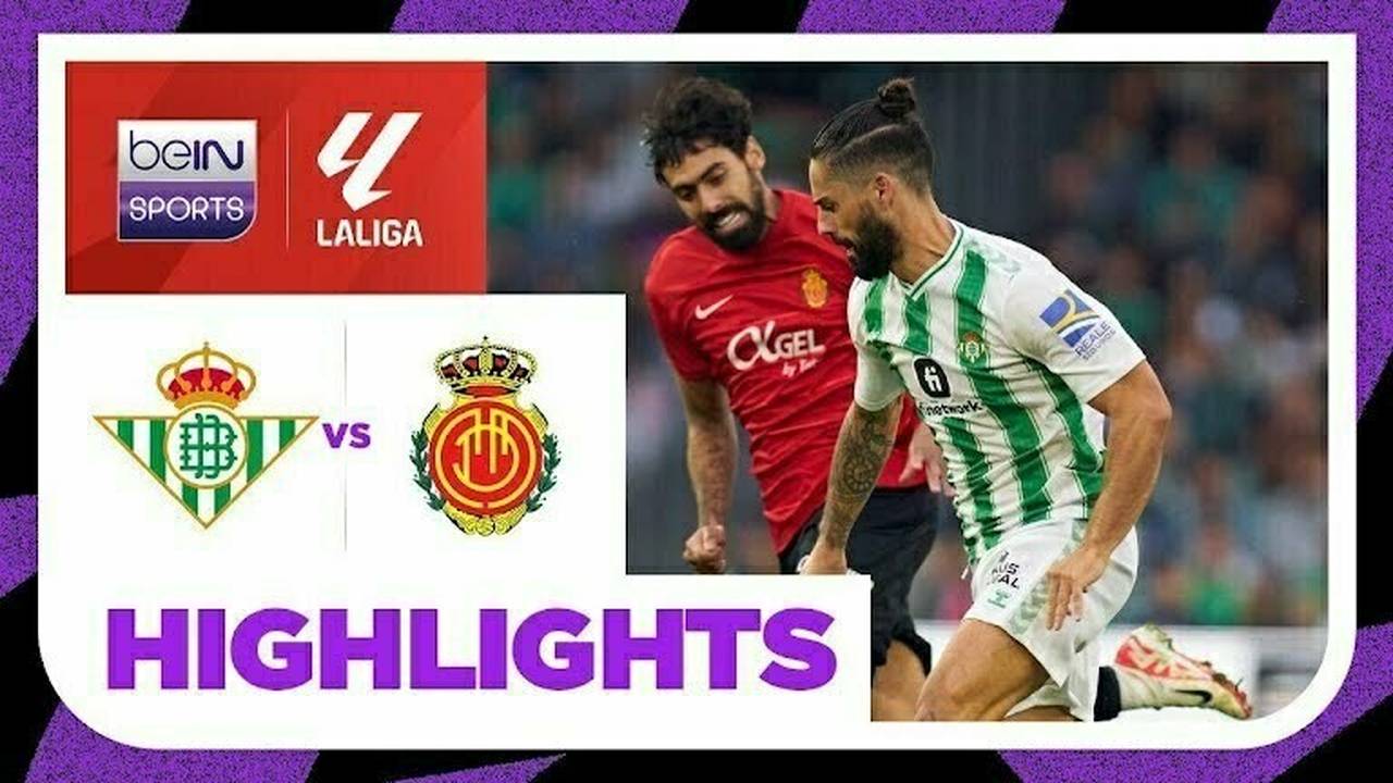 Real Betis vs Mallorca - Highlights | LaLiga Santander 2023/2024 | Vidio
