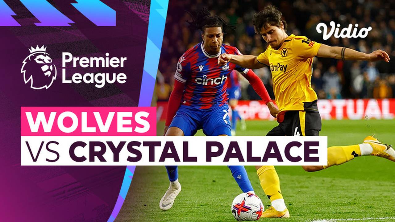 Mini Match - Wolves vs Crystal Palace | Premier League 22/23 | Vidio