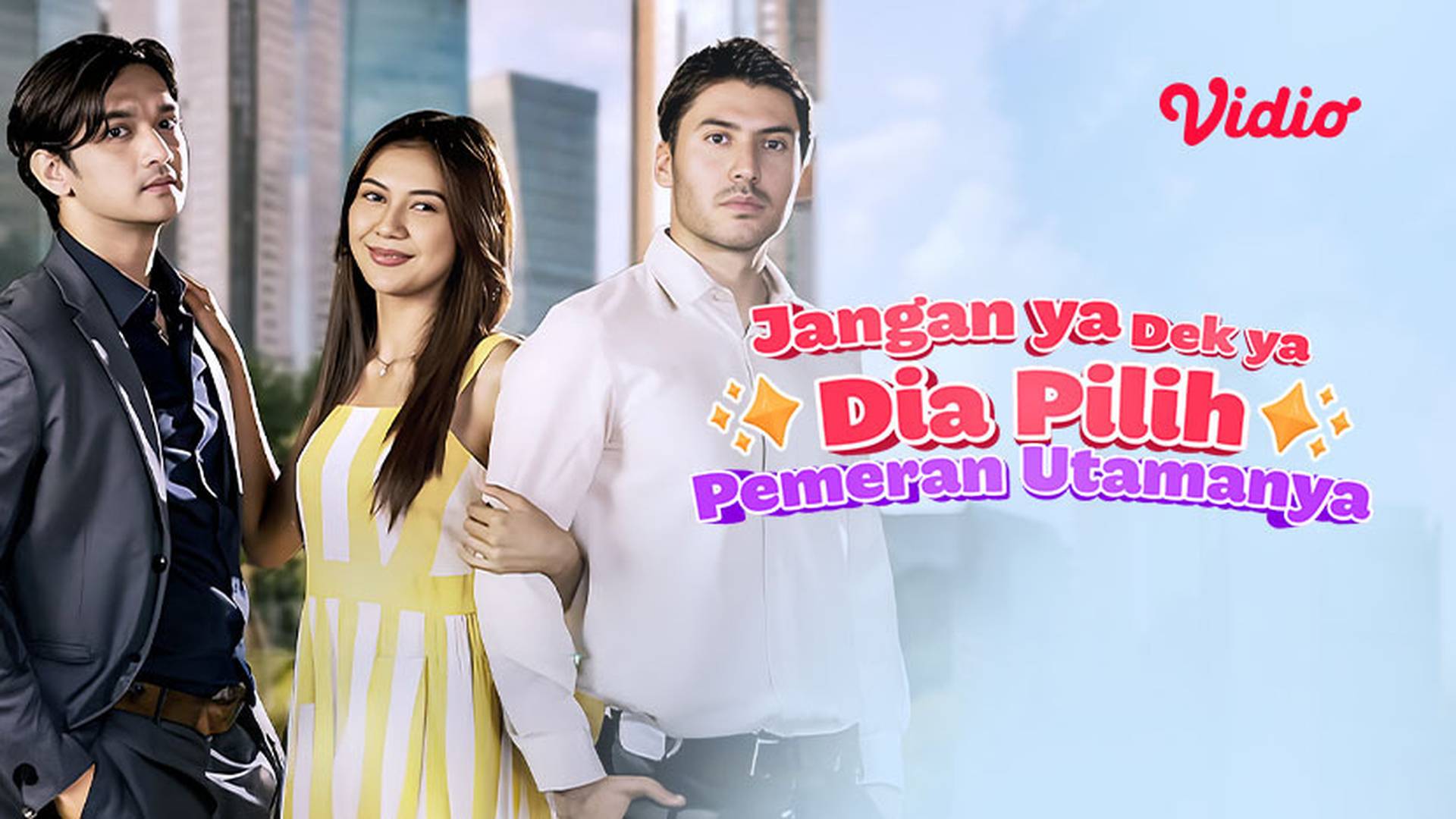 Streaming Jangan Ya Dek Ya, Dia Pilih Pemeran Utamanya