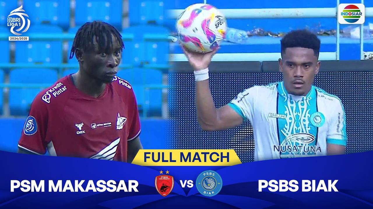 PSM Makassar vs PSBS Biak - Full Match | BRI Liga 1 2024/25 | Vidio