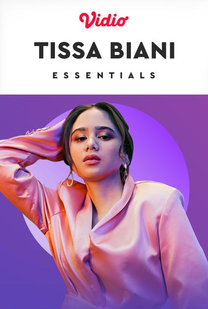 Streaming Essentials Tissa Biani | Vidio