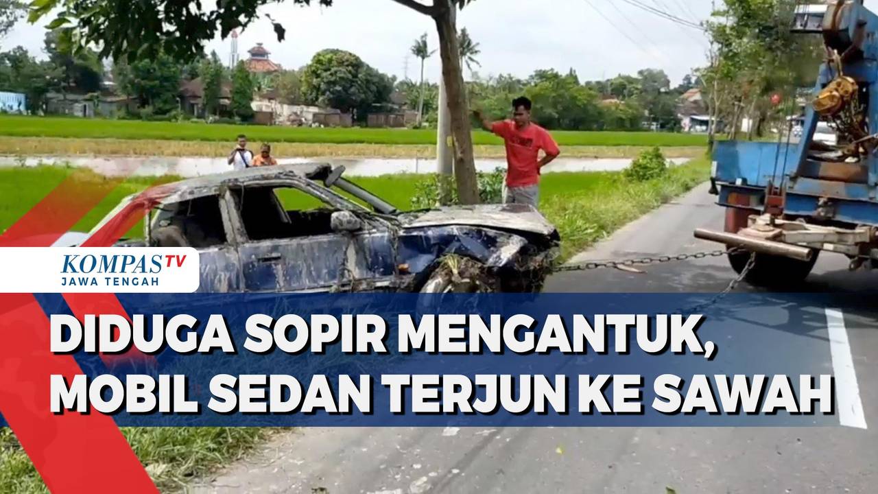 Diduga Sopir Mengantuk, Mobil Sedan Terjun ke Sawah - Kompas TV | Vidio