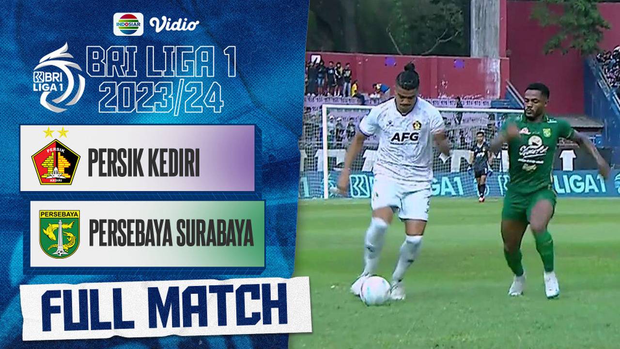 PERSIK Kediri VS PERSEBAYA Surabaya - Full Match | BRI Liga 1 2023/24 | Vidio