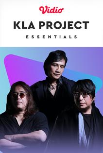 Streaming Essential: KLa Project | Vidio