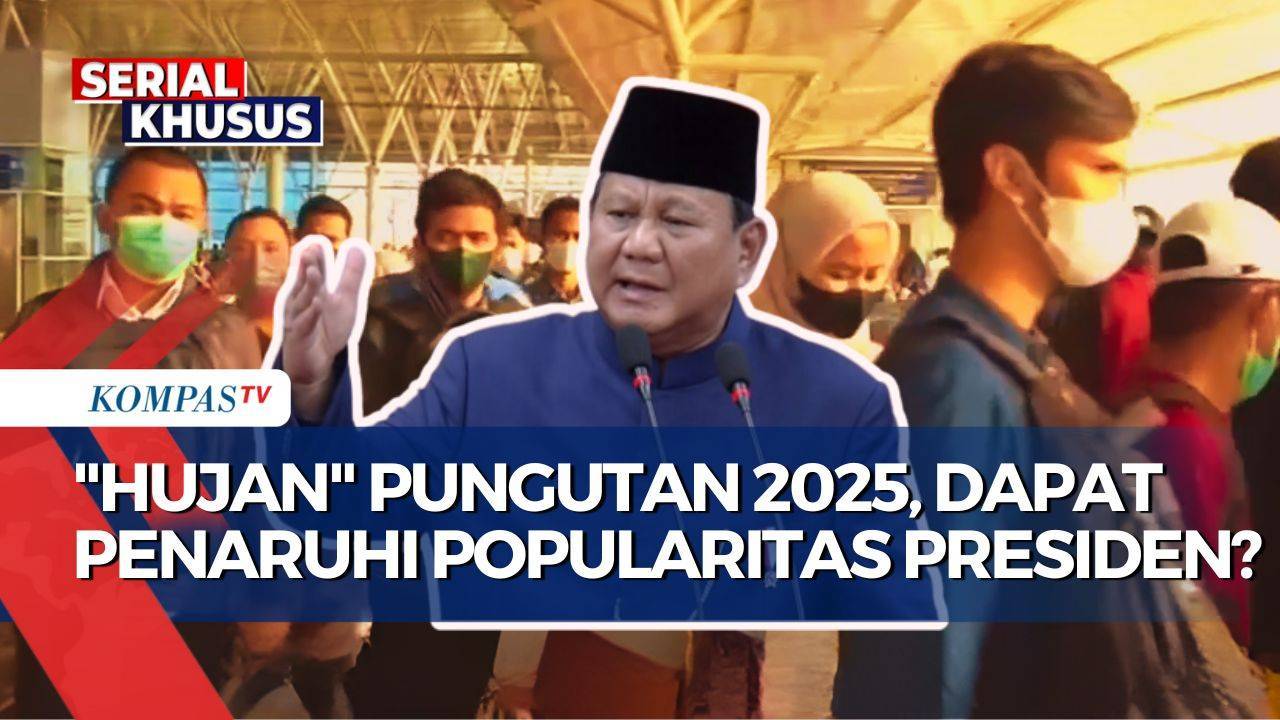Hujan Pungutan 2025, Pengaruhi Popularitas Presiden Prabowo? | SERIAL ...