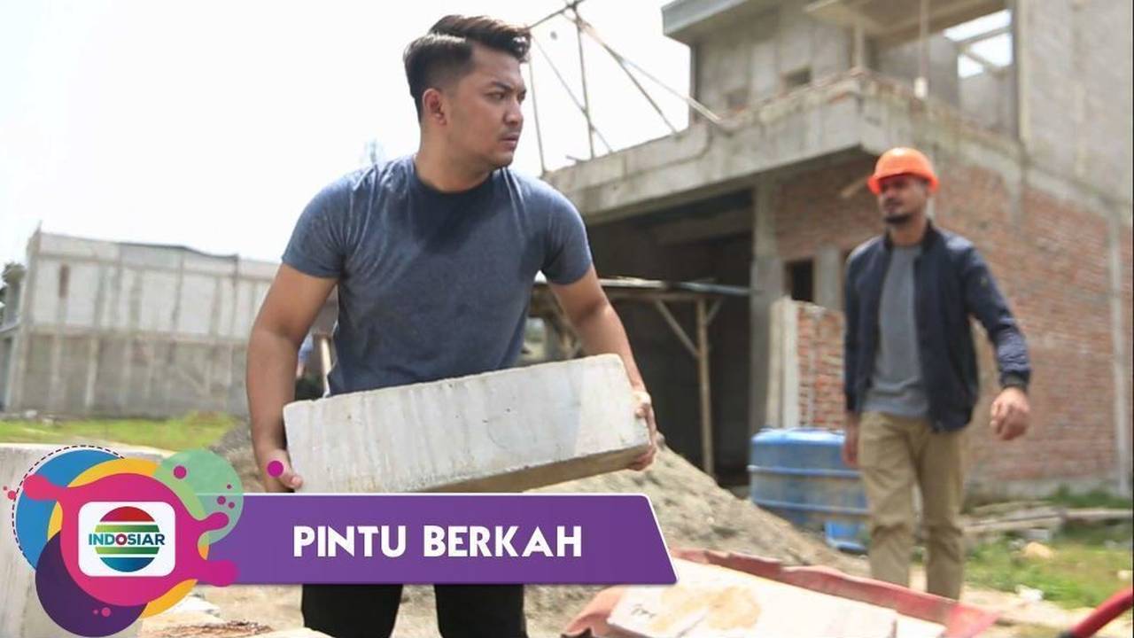 Tekad Kuli Bangunan Yang Ingin Membangun Rumah Impian Pintu Berkah 2019 Full Movie Vidio 