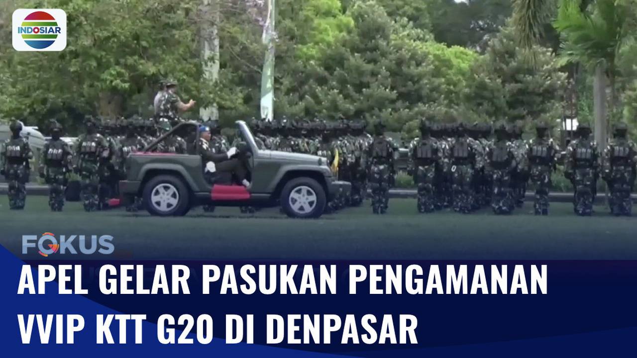 Mabes TNI Lakukan Apel Gelar Pasukan Pengamanan VVIP KTT G20 | Fokus - INDOSIAR | Vidio