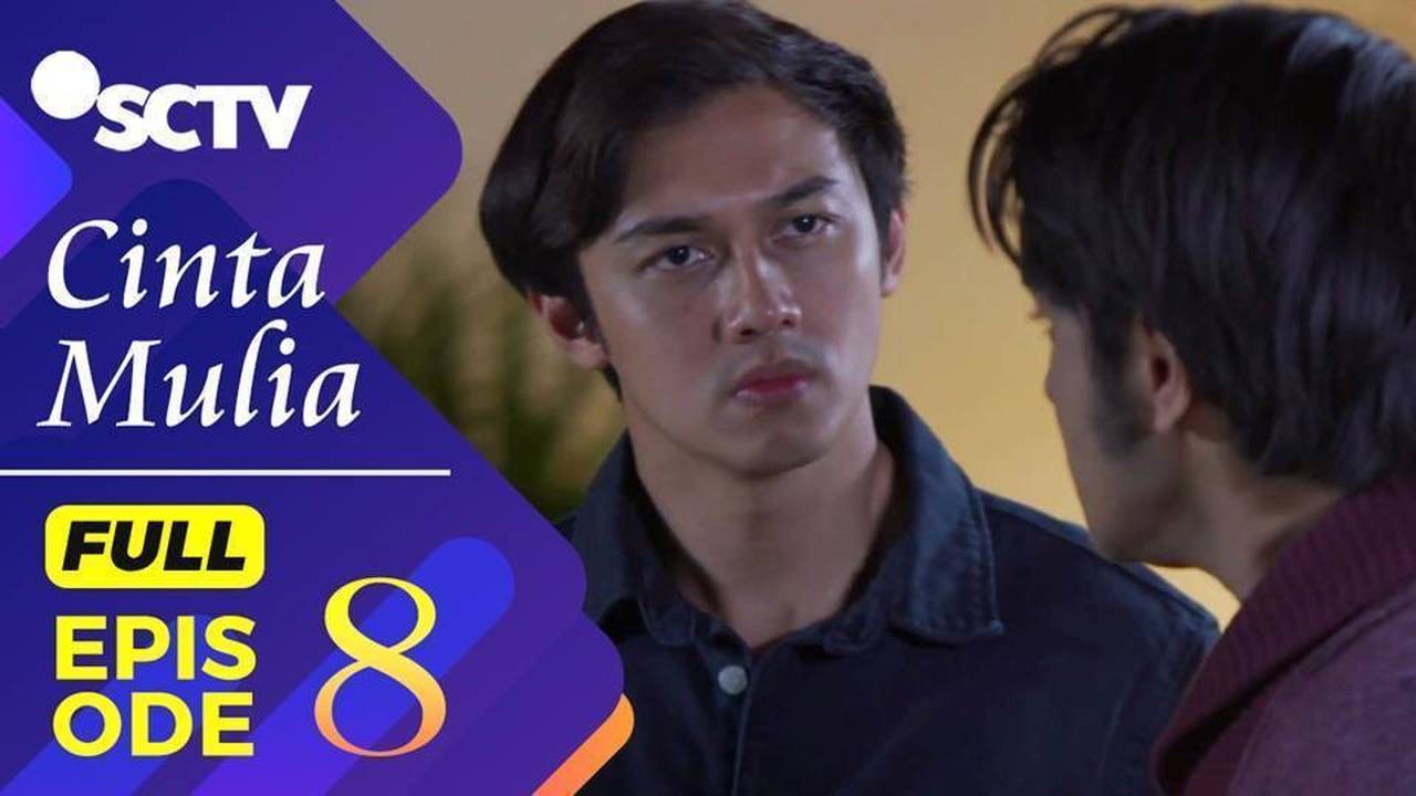 Cinta Mulia - Episode 8 (Part 1/2) (2020)