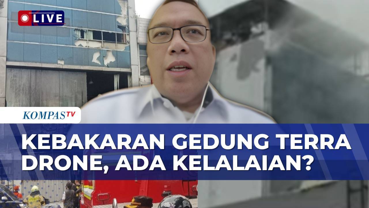 Bahas Penyebab Kebakaran Gedung Terra Drone Kemayoran, Ada Kelalaian ...